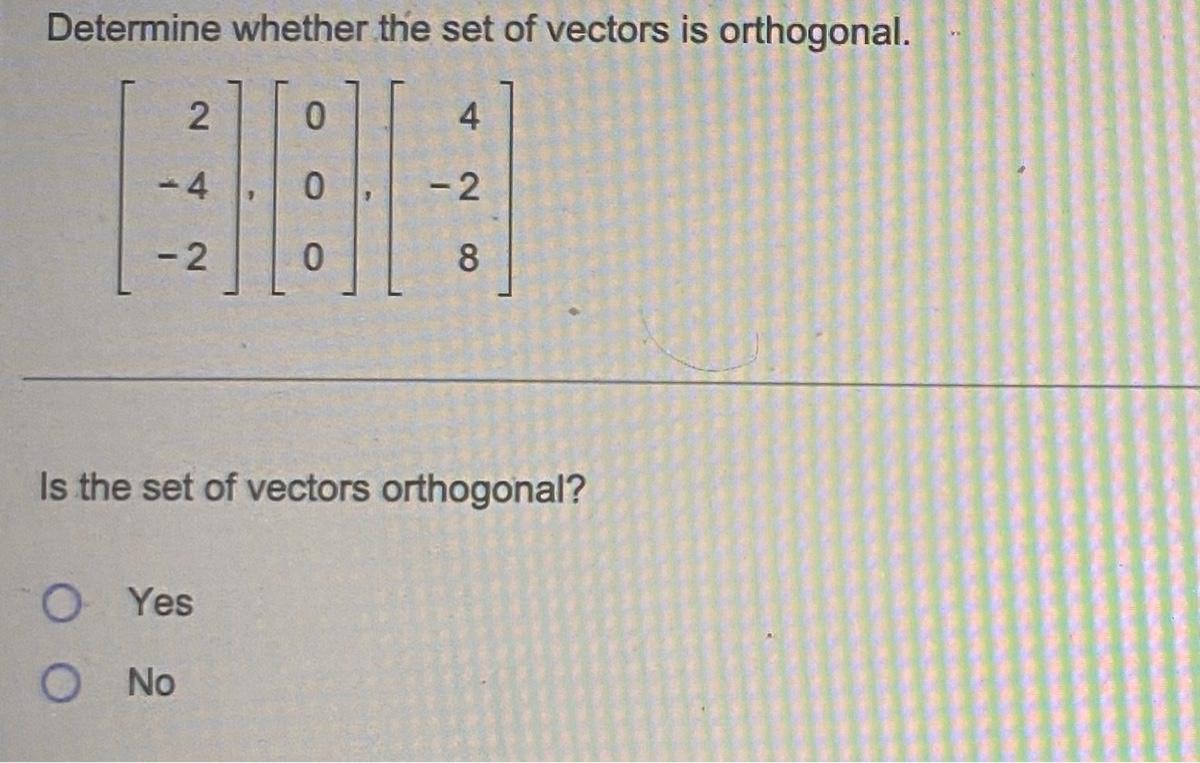 Solved Determine whether the set of vectors is orthogonal. | Chegg.com
