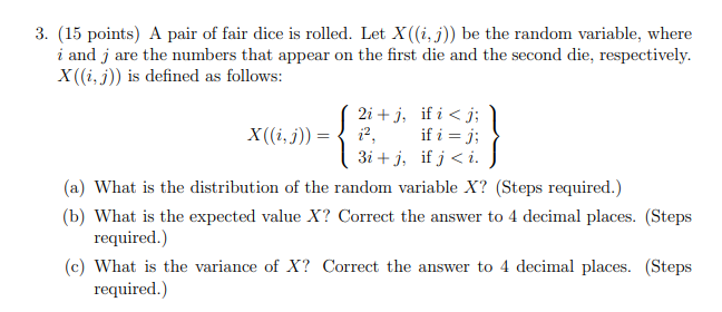 Solved (15 ﻿points) ﻿A pair of fair dice is rolled. Let | Chegg.com