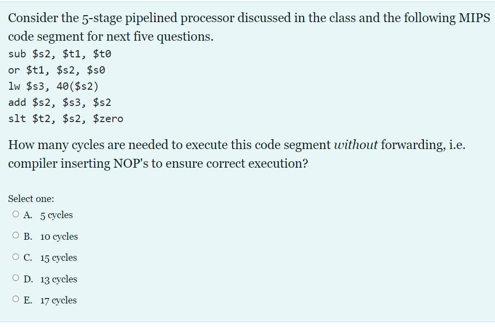 Solved Consider the 5-stage pipelined processor discussed in | Chegg.com