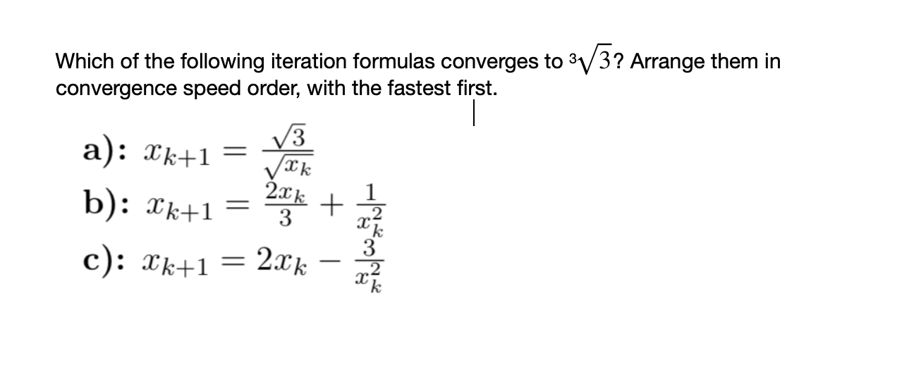 Solved Which of the following iteration formulas converges | Chegg.com