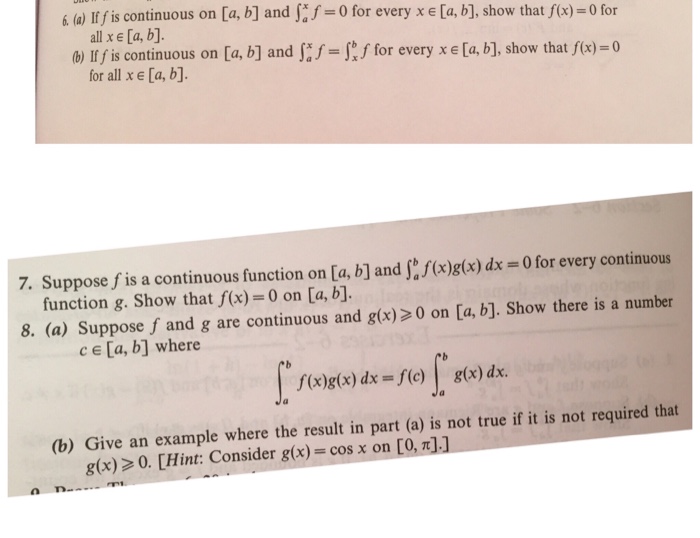 Solved If f is continuous on [a, b] and integral^x_a f = 0 | Chegg.com