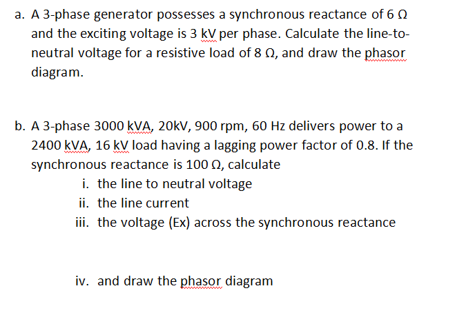 Solved a. A 3-phase generator possesses a synchronous | Chegg.com