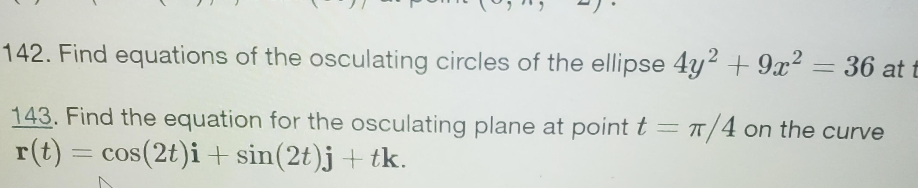 Solved 142. Find equations of the osculating circles of the | Chegg.com