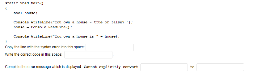 Solved static void Main() { bool house: | Chegg.com