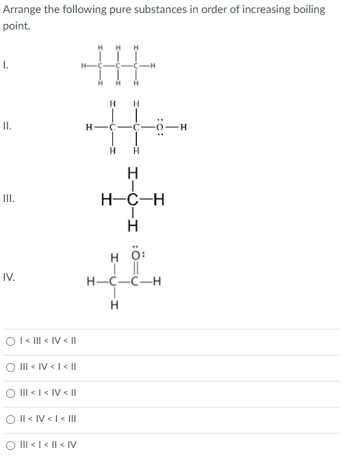Solved Arrange the following pure substances in order of | Chegg.com