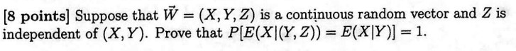 Solved [8 points] Suppose that W=(X,Y,Z) is a continuous | Chegg.com