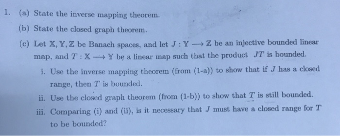 Solved 1. (a) State the inverse mapping theorem (b) State | Chegg.com