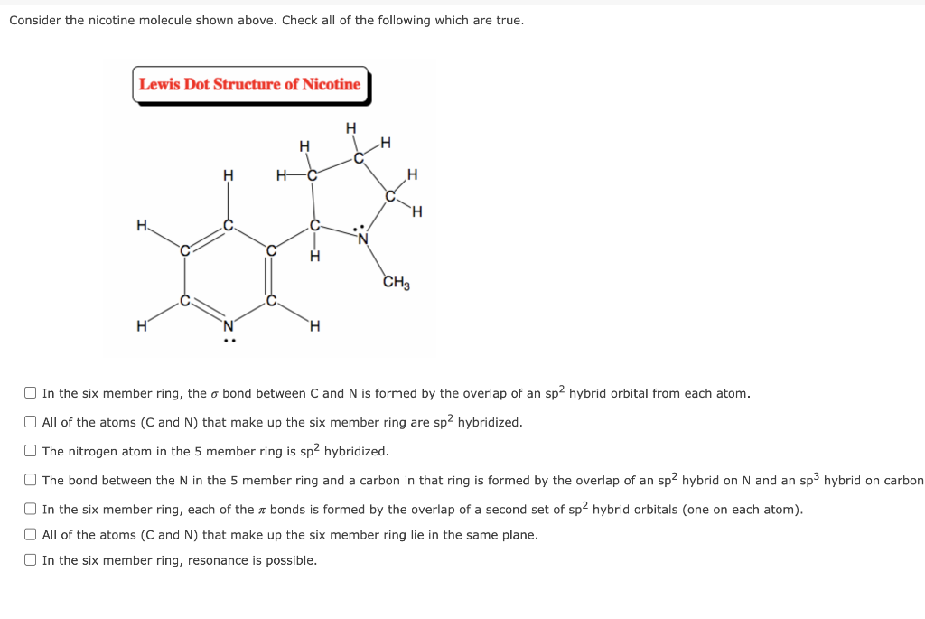 Solved Consider the nicotine molecule shown above. Check all | Chegg.com