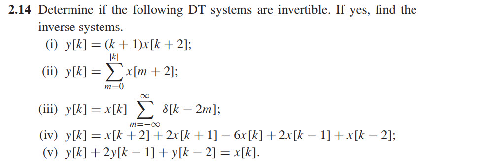 Solved 2.14 Determine if the following DT systems are | Chegg.com