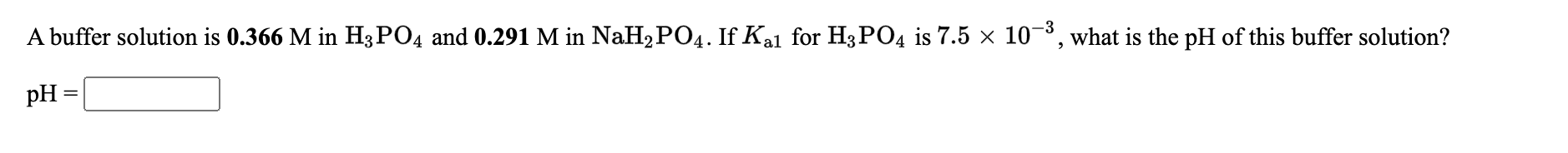 Solved A buffer solution is 0.366 M in H3PO4 and 0.291 M in | Chegg.com