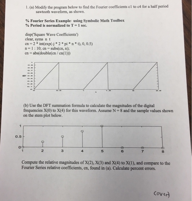1. (a) Modify the program below to find the Fourier | Chegg.com