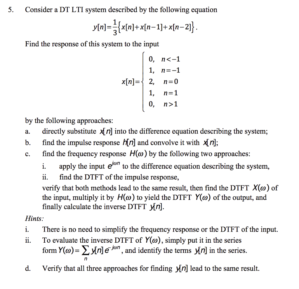 Solved 5. Consider a DT LTI system described by the | Chegg.com