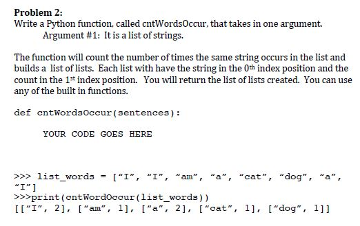 Solved Problem 2: Write a Python function, called | Chegg.com