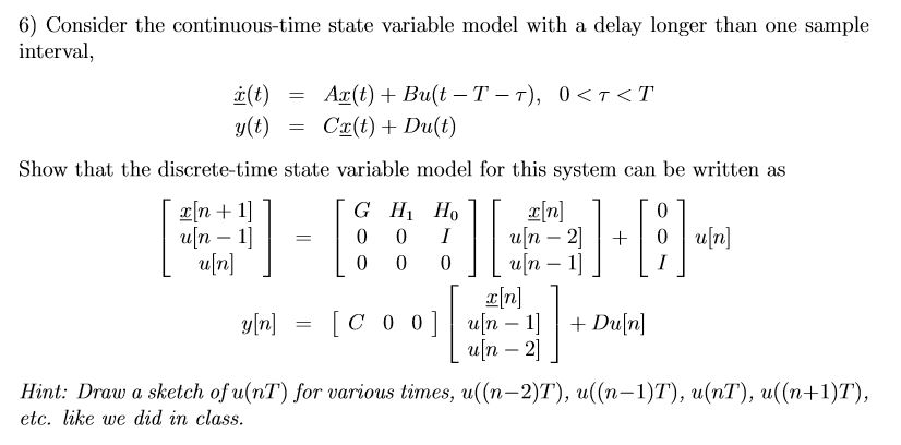6) Consider the continuous-time state variable model | Chegg.com