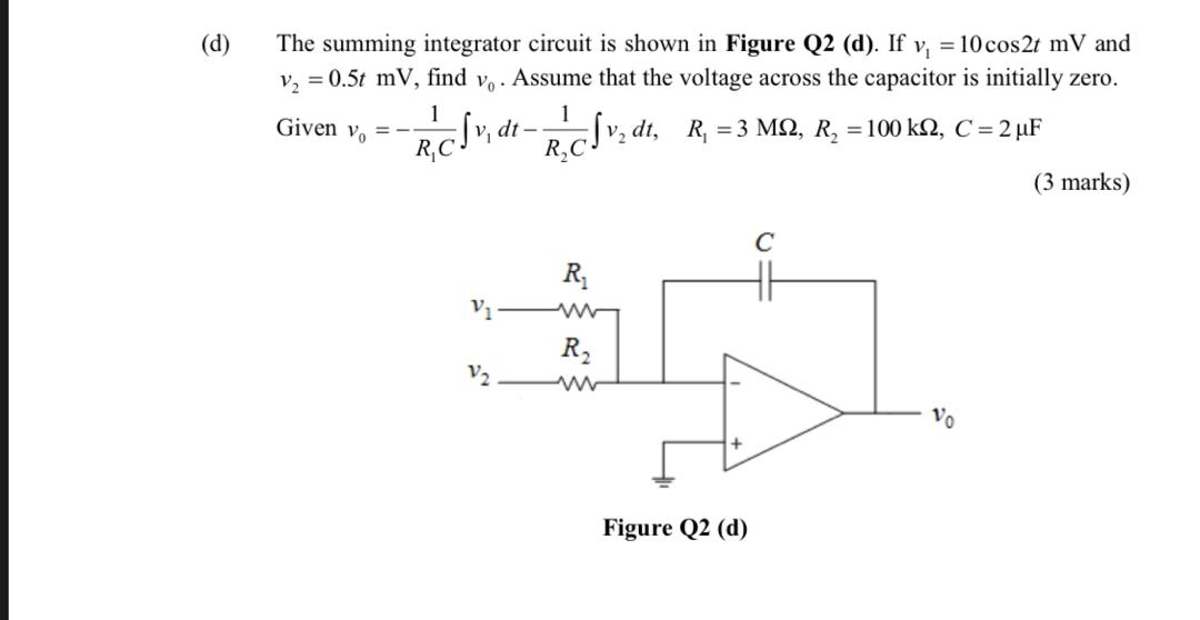 Solved (d) Given v. The summing integrator circuit is shown | Chegg.com
