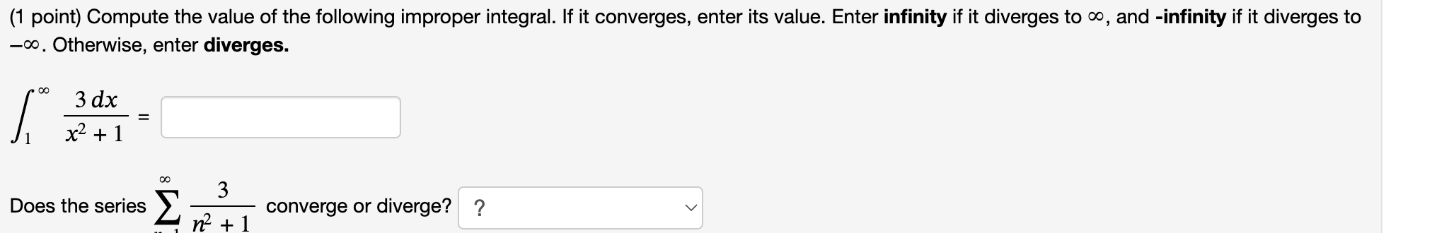 Solved (1 point) Compute the value of the following improper | Chegg.com