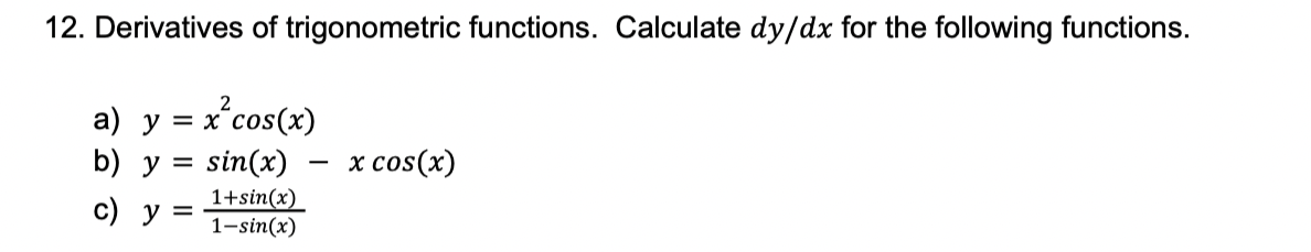 Solved 12. Derivatives of trigonometric functions. Calculate | Chegg.com