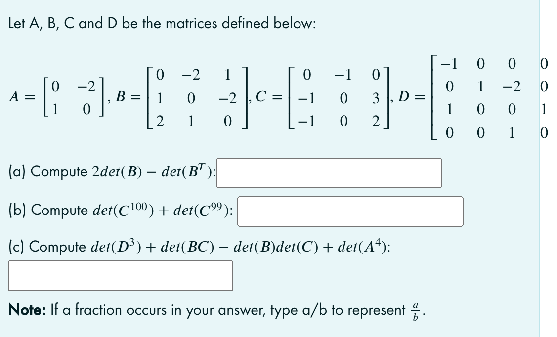 Solved Let A, B, C and D be the matrices defined below: -1 0 | Chegg.com