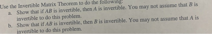 Solved Use the Invertible Matrix Theorem to do the following | Chegg.com