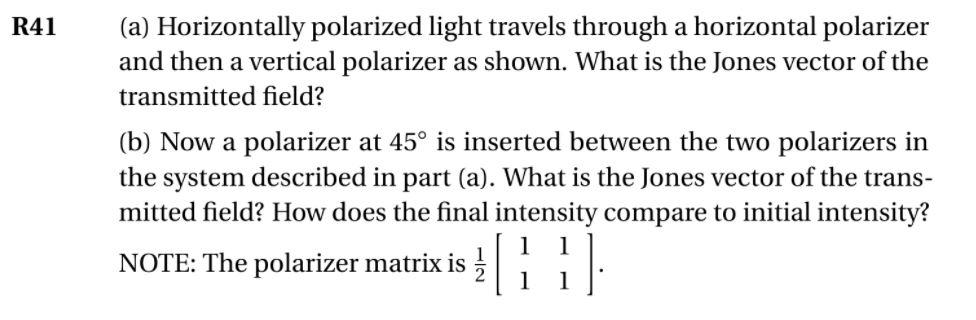 Solved R41 (a) Horizontally polarized light travels through | Chegg.com