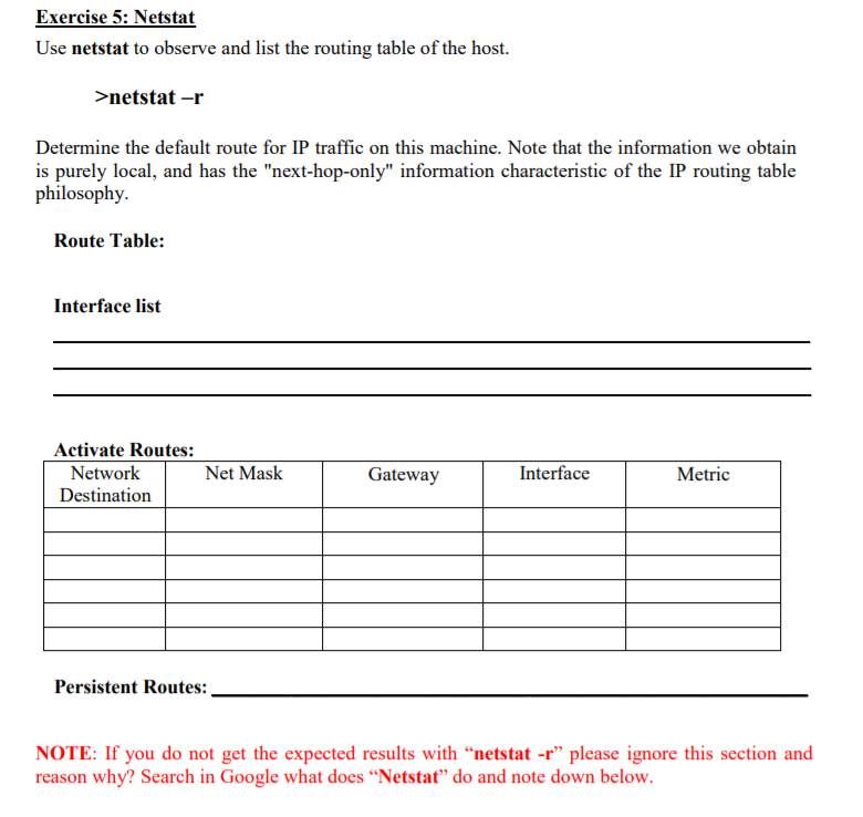 Solved Exercise 5: Netstat Use netstat to observe and list | Chegg.com