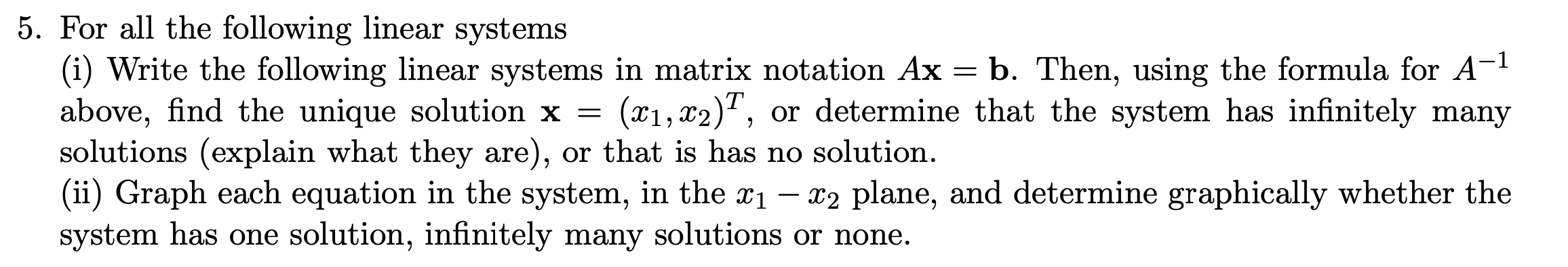 Solved 5. For all the following linear systems (i) Write the | Chegg.com