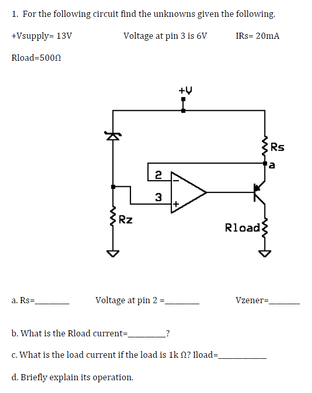 Solved 1. For the following circuit find the unknowns given | Chegg.com