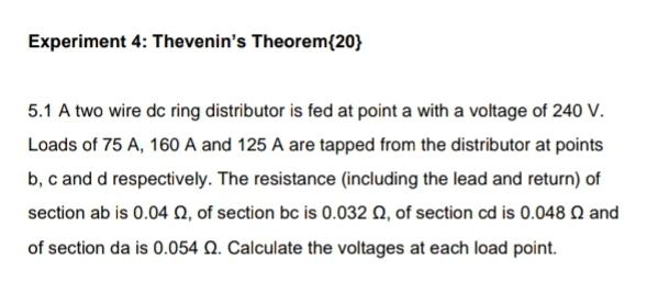 Solved 5.1 A two wire dc ring distributor is fed at point a | Chegg.com