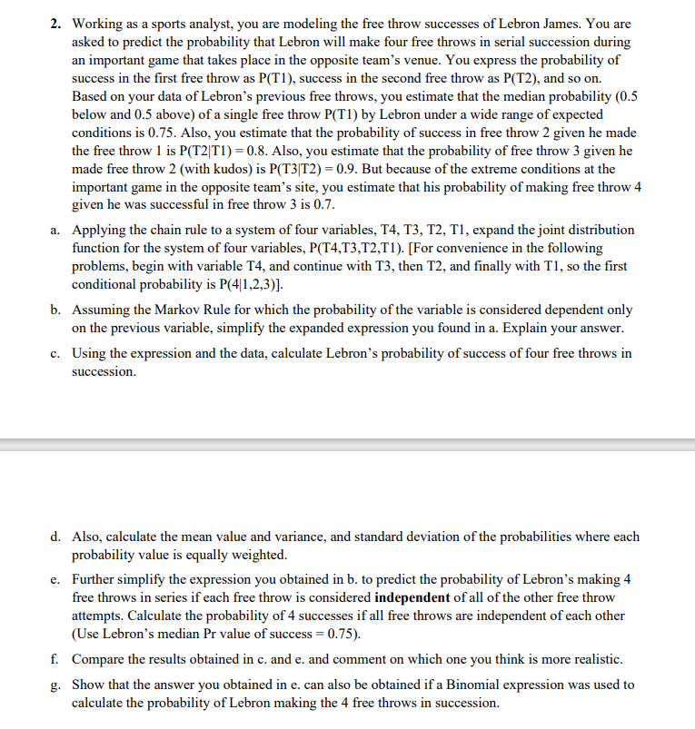 Solved 2. Working as a sports analyst, you are modeling the | Chegg.com