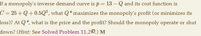 Solved If a monopoly's inverse demand curve is p = 13-Q and | Chegg.com