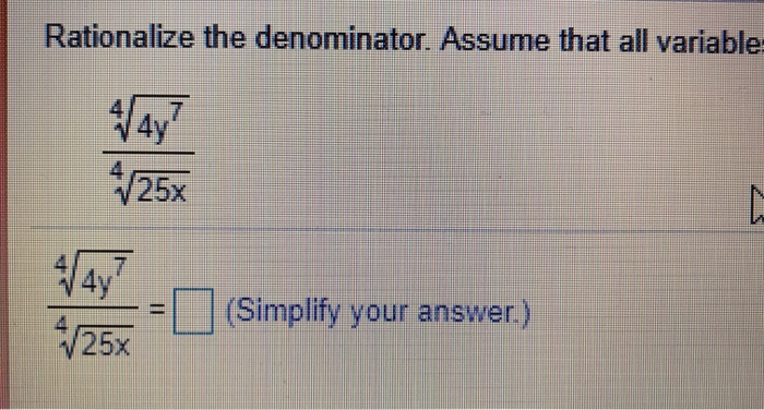 Solved Rationalize the denominator. Assume that all variable | Chegg.com