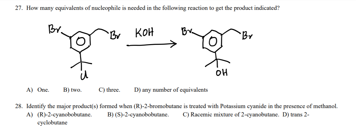 Solved 27. How many equivalents of nucleophile is needed in | Chegg.com