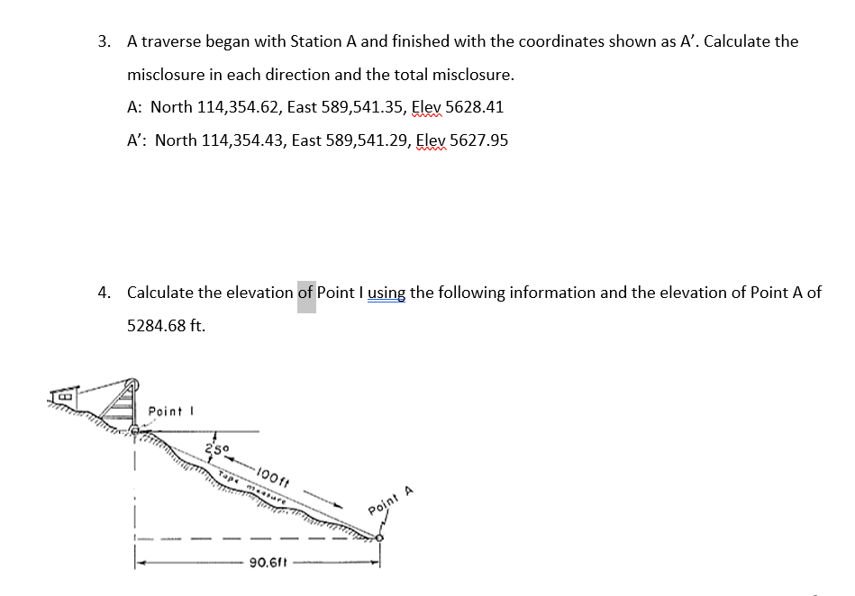 Solved 3. A traverse began with Station A and finished with | Chegg.com