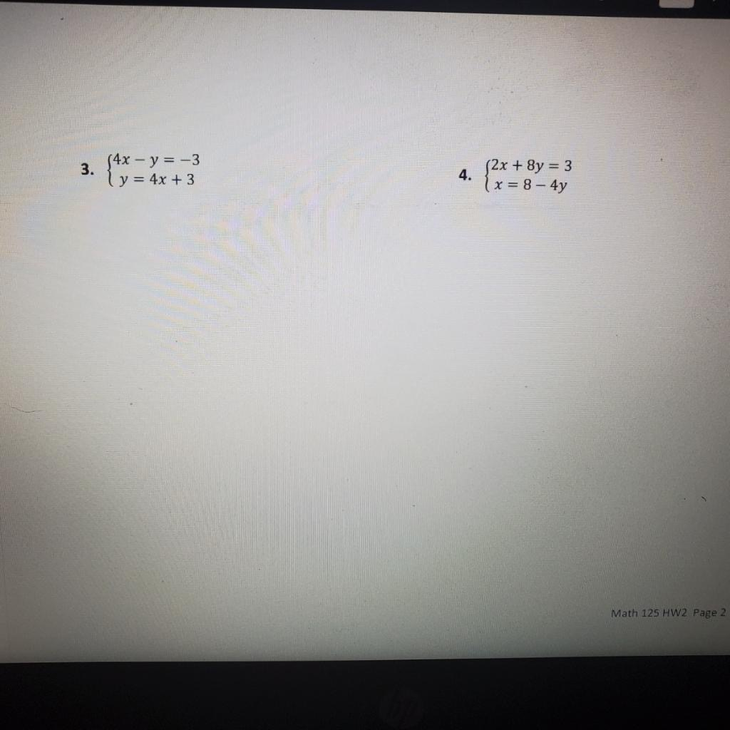 Solved 3. 4x - y = -3 y = 4x + 3 4. (2x + 8y = 3 x = 8 - 4y | Chegg.com