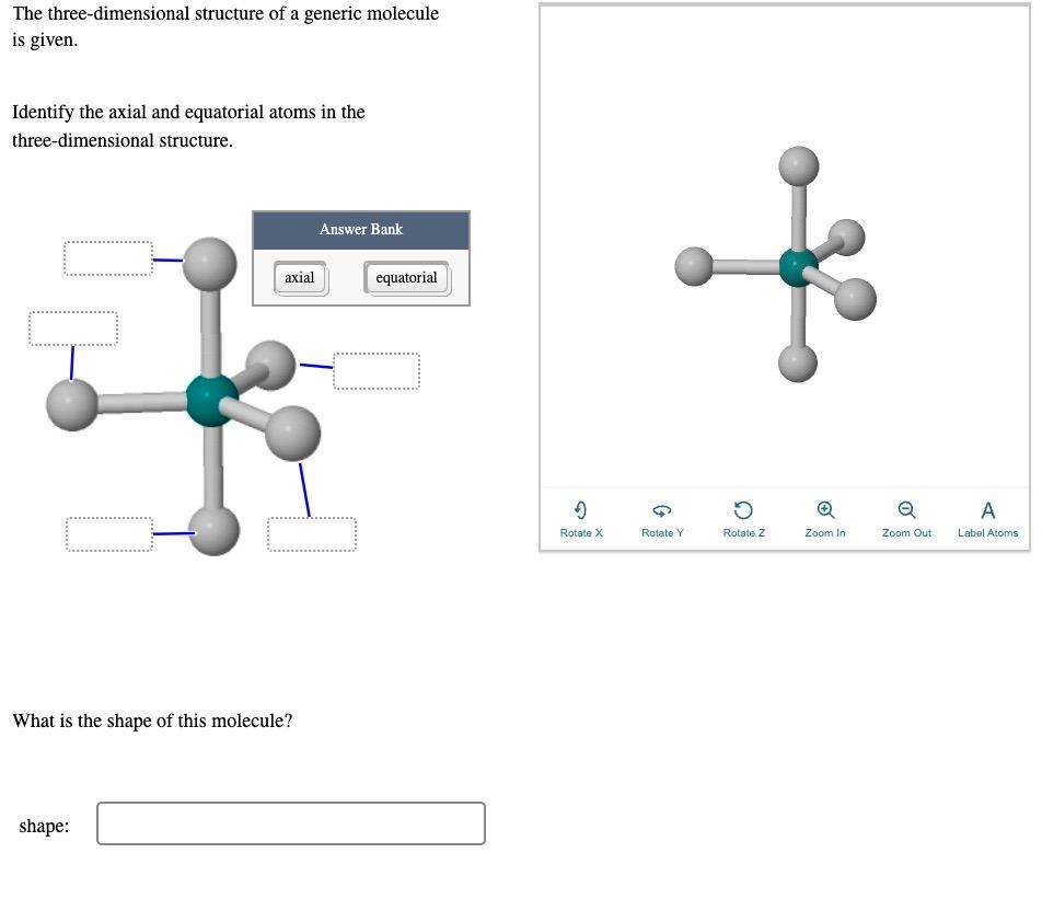Solved The three-dimensional structure of a generic molecule | Chegg.com