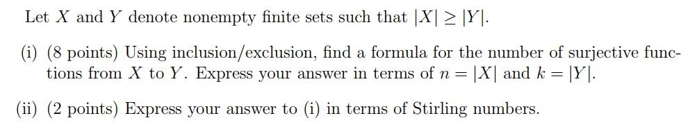 Solved Let X and Y denote nonempty finite sets such that | Chegg.com