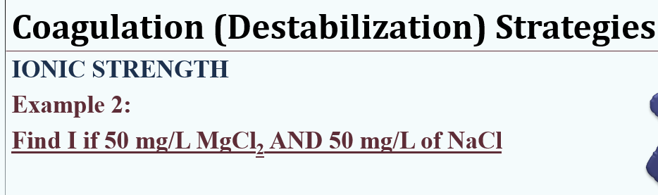 Solved Coagulation (Destabilization) Strategies IONIC | Chegg.com