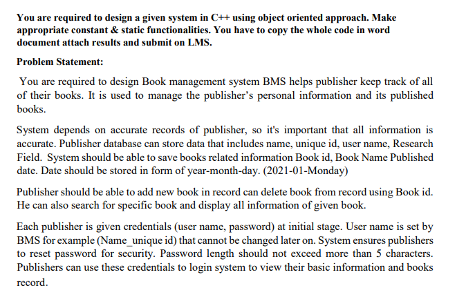 Solved You are required to design a given system in C++ | Chegg.com