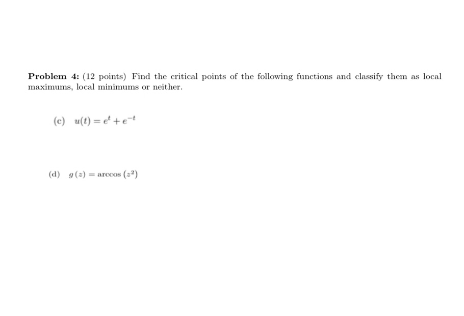Solved Problem 4: (12 points) Find the critical points of | Chegg.com