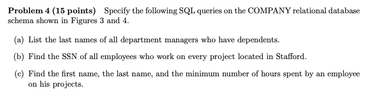 Solved Problem 4 (15 points) Specify the following SQL | Chegg.com