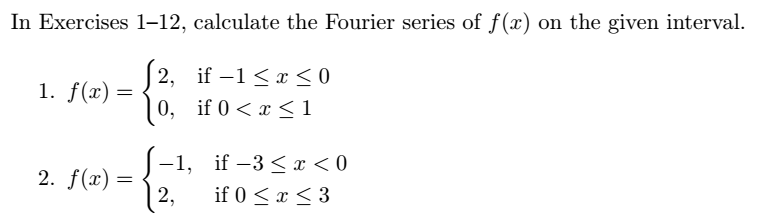 Solved In Exercises 1-12, calculate the Fourier series of | Chegg.com