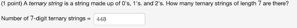 Solved 1 Point A Ternary String Is A String Made Up Of Os 