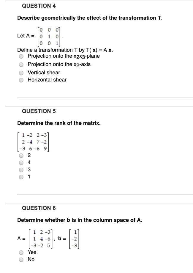 Solved QUESTION 4 Describe geometrically the effect of the | Chegg.com