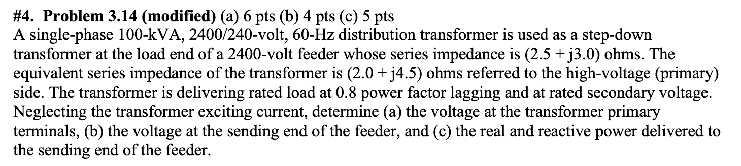 Solved \#4. Problem 3.14 (modified) (a) 6 pts (b) 4 pts (c) | Chegg.com