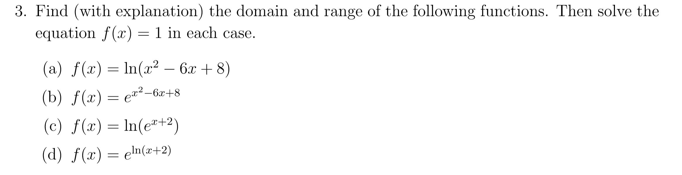 Solved 3. Find (with explanation) the domain and range of | Chegg.com
