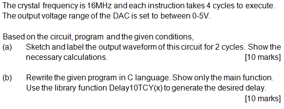 Solved Question 1 (20 marks) A circuit with PIC18F4550 | Chegg.com
