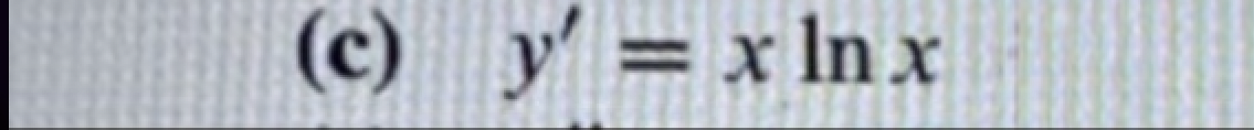 Solved (c) y′=xlnx | Chegg.com