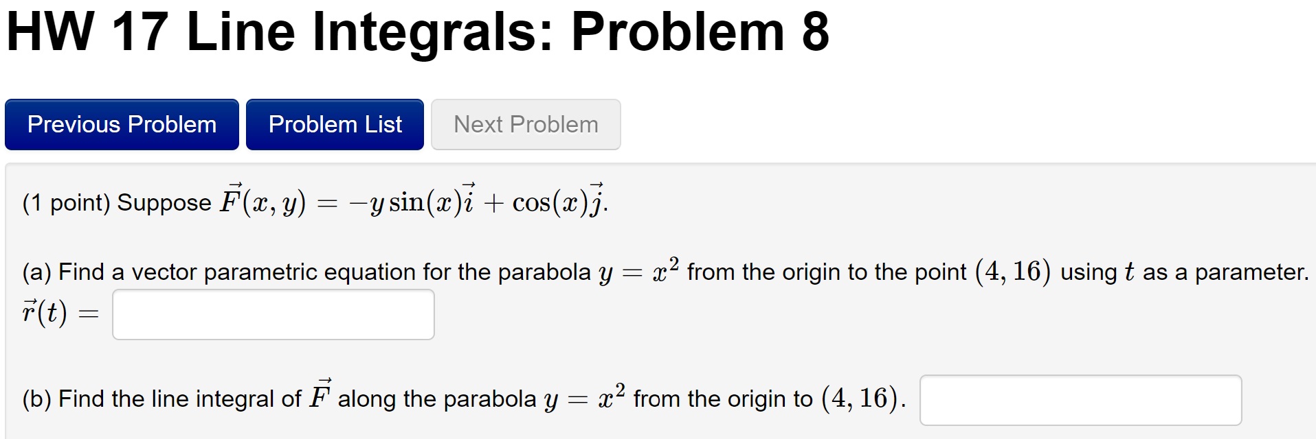 Solved HW 17 Line Integrals: Problem 8 Previous Problem | Chegg.com