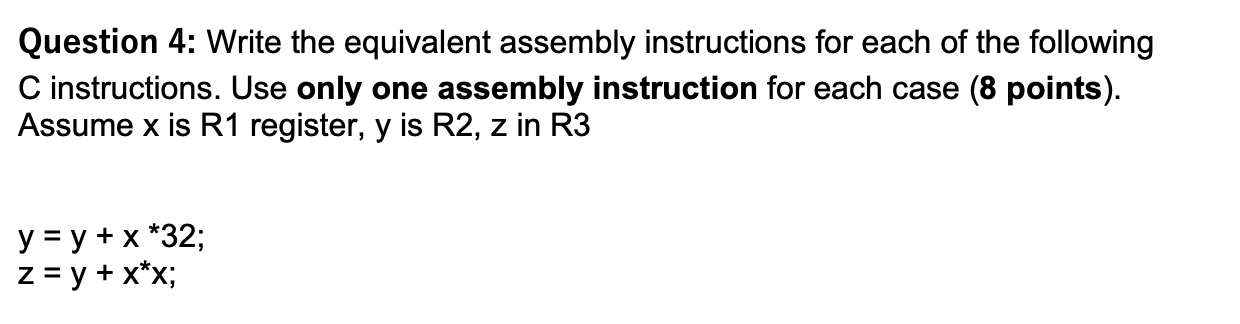 Solved Question 4: Write the equivalent assembly | Chegg.com