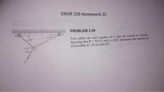 Solved ENGR 229 Homework 2C PROBLEM 2.46 Two cables are tied | Chegg.com
